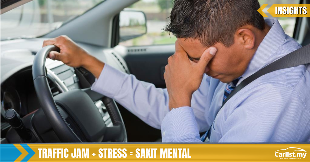 Traffic Jams Can Cause Major Mental Health Issues - Insights | Carlist.my