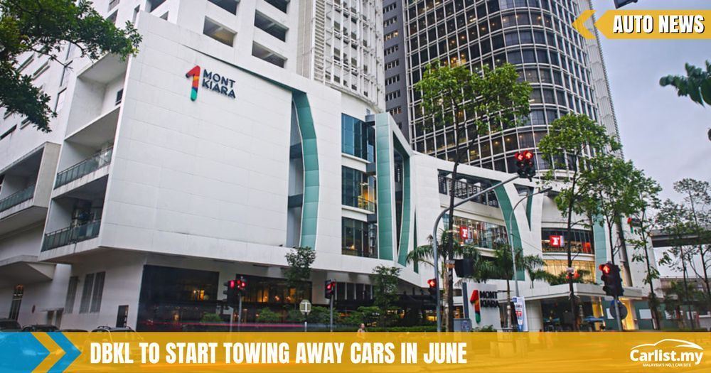 DBKL Will Tow Away Cars This June - Auto News | Carlist.my