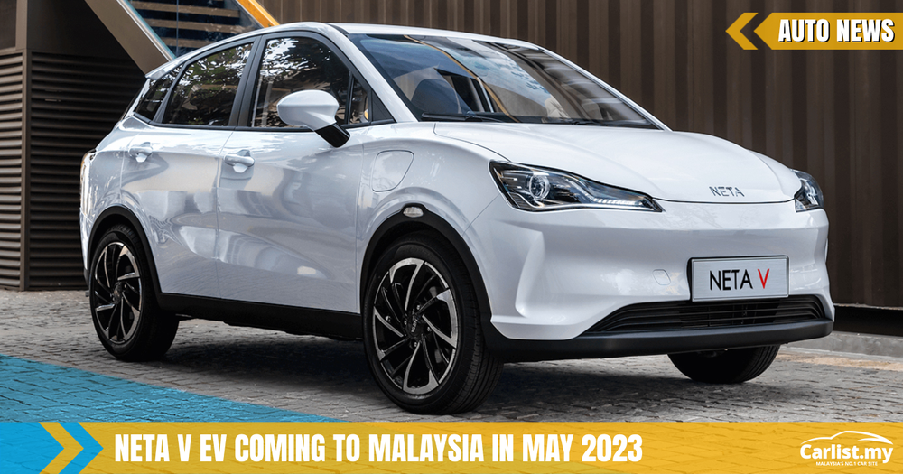 Neta is coming to Malaysia in May - first EV under RM100k? - Auto News ...